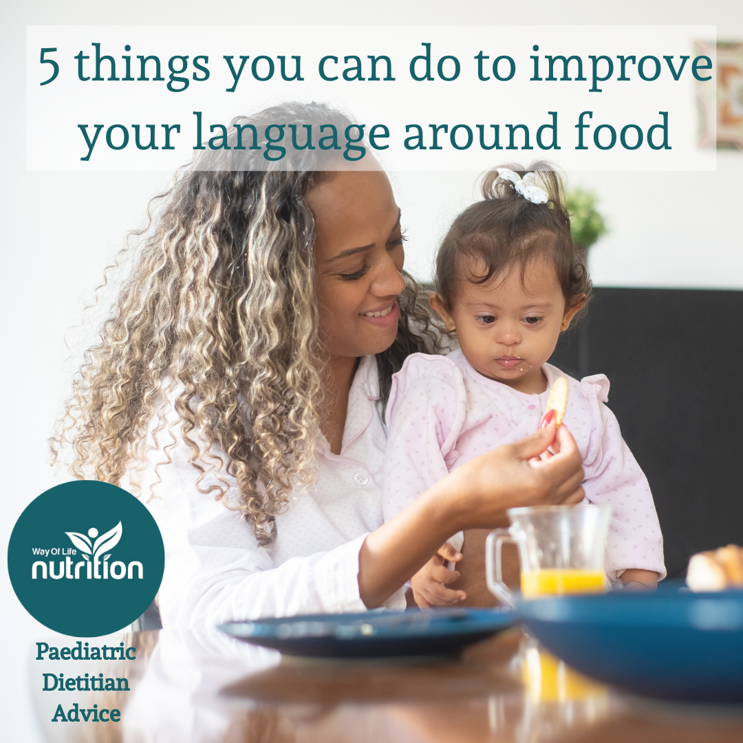 5 Things Parents Can Do To Improve Your Language Around Food - Parents 2B